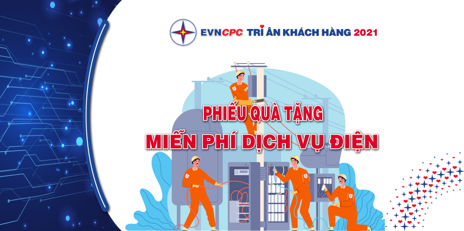 EVNCPC tri ân khách hàng 2021 gần 10 tỉ đồng