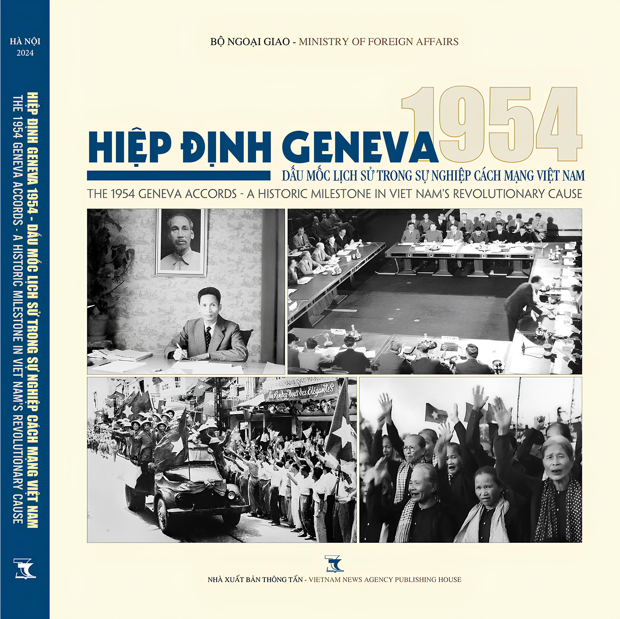 KỶ NIỆM 70 NĂM KÝ KẾT HIỆP ĐỊNH GENEVA (21.7.1954 - 21.7.2024): Những bài học trường tồn