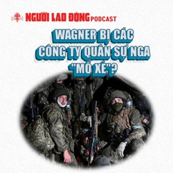 Tin tức hôm nay (6-9): Tập đoàn Wagner bị các công ty quân sự Nga "mổ xẻ"?