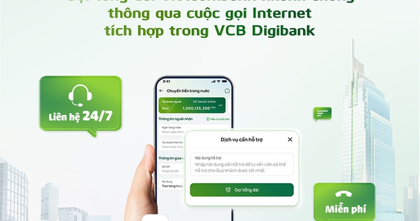 Khách hàng có thể liên hệ tổng đài Vietcombank nhanh chóng thông qua cuộc gọi internet tích hợp ...