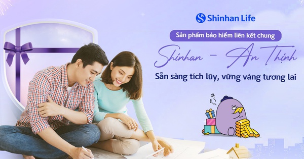 Shinhan Life ra mắt sản phẩm bảo hiểm liên kết chung Shinhan – An Thịnh